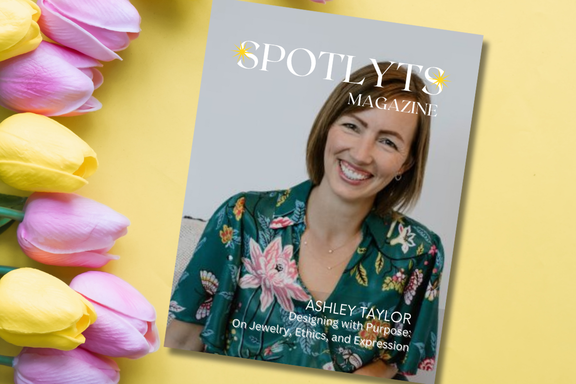 In the Spotlight: Ashley Taylor on Building a Purpose-Driven Jewelry ...